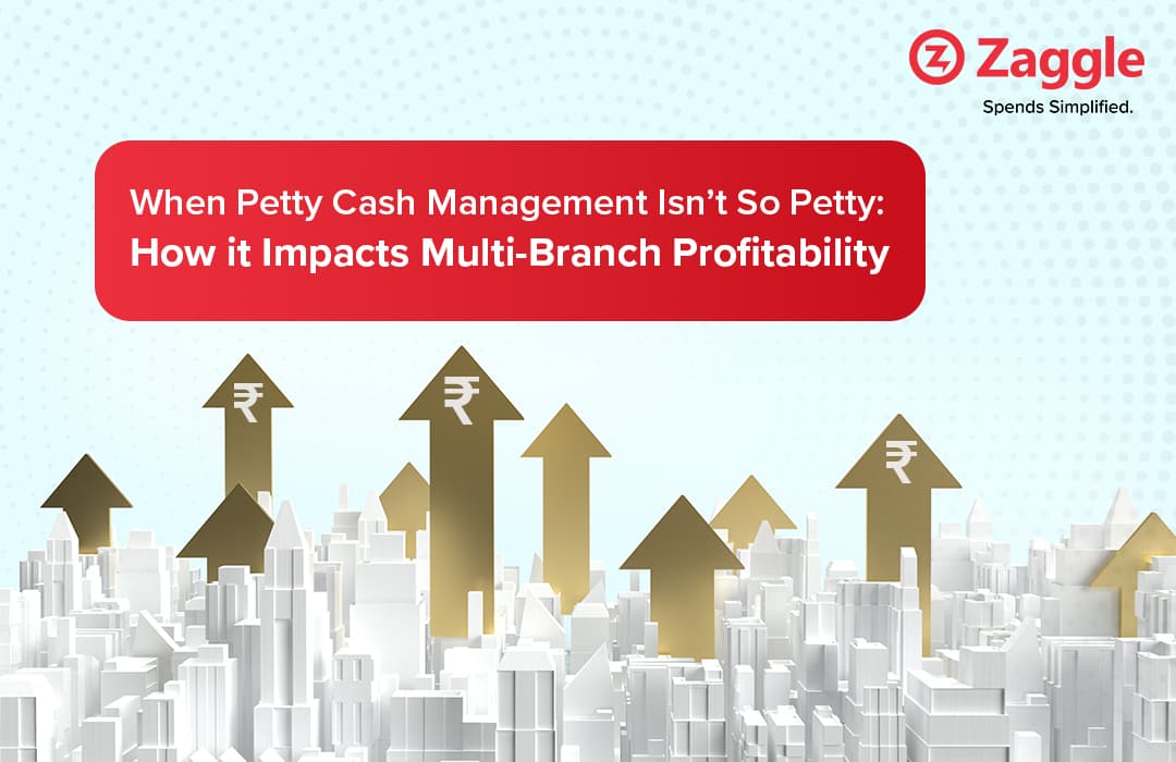 Petty Cash in Multi-Branches Isn’t Petty - Here’s Why