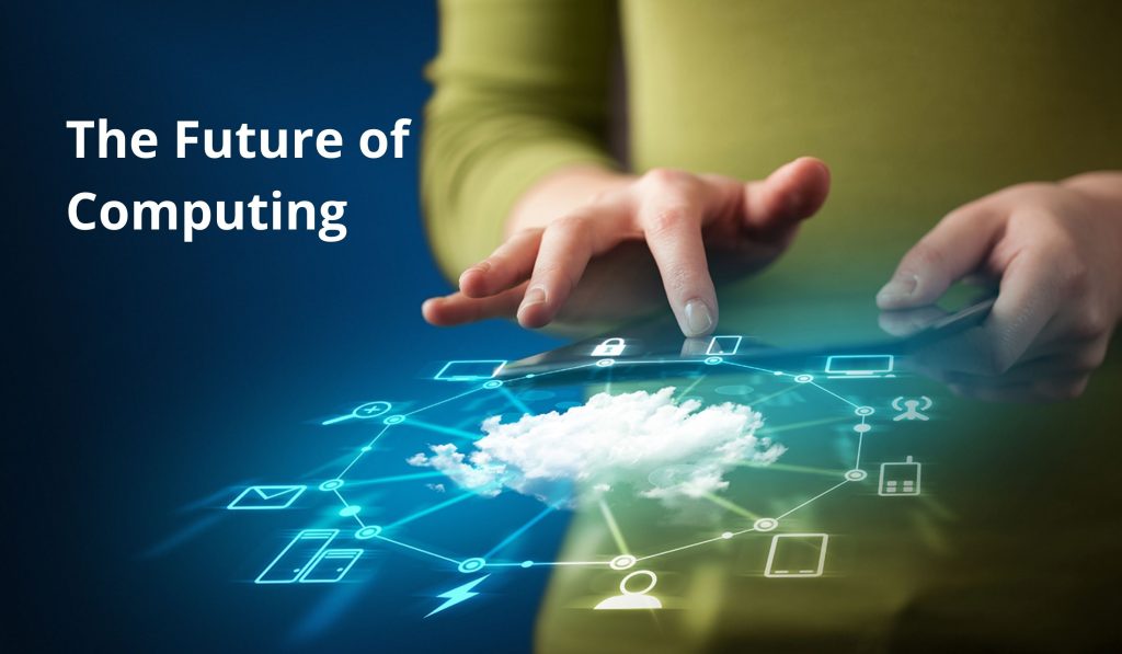 The Future of Computing - Zaggle Blog