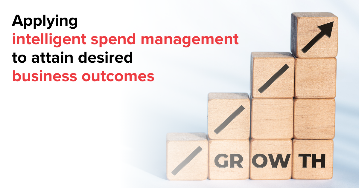 Applying intelligent spend management to attain desired business outcomes - Zaggle Blog